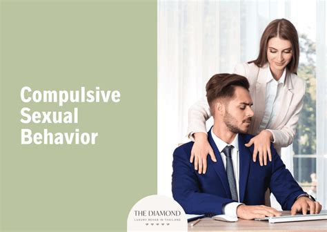 Compulsive Sexual Behavior An Uncontrolled Sexual Behavior The Diamond Rehab Thailand