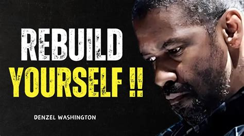 "REBUILD YOURSELF" | Denzel Washington Powerful Speech - YouTube