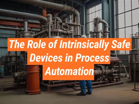 Process Automation Archives Intrinsically Safe Store