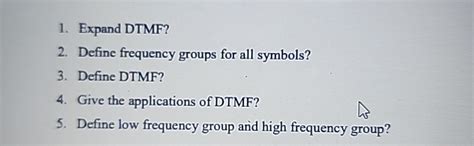 Solved Expand Dtmfdefine Frequency Groups For All