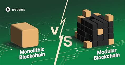 Monolithic Vs Modular Blockchains