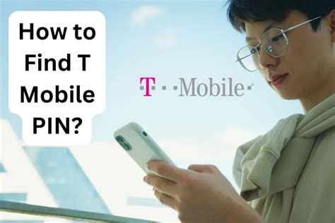 How To Find T Mobile PIN Efficient Ways