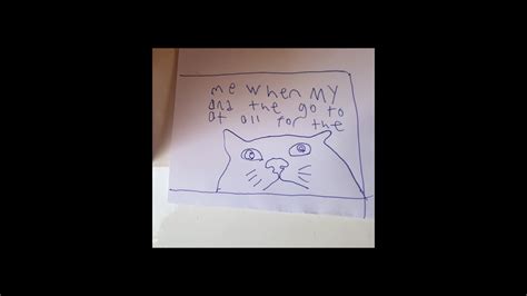 Drawing A Cat Meme Im So Good At Drawing Youtube