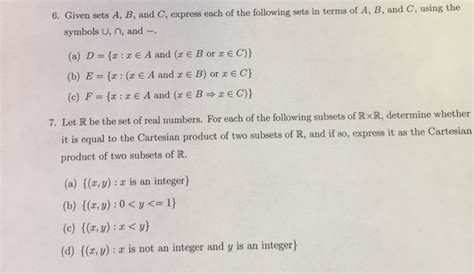 Solved Given Sets A B And C Express Each Of The Following Chegg Com