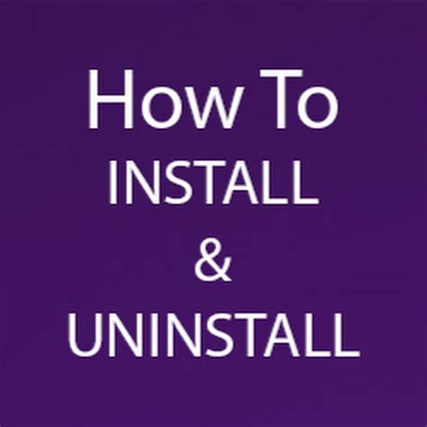 how to install and uninstall youtube