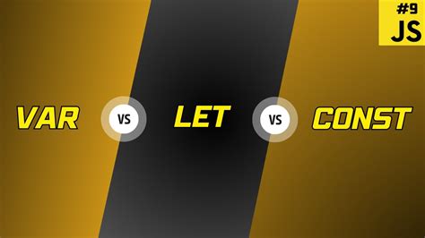 Var Vs Let Vs Const Key Differences And Practical Tips In Javascript