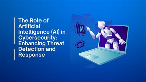 The Role Of Artificial Intelligence In Cybersecurity Enhancing Threat