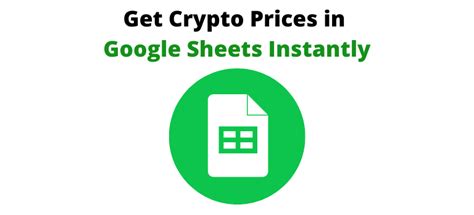 Get Crypto Prices In Google Sheets Instantly