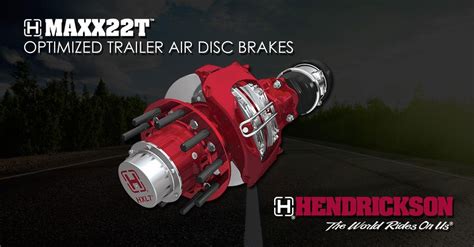 Meet Hendricksons New Trailer Air Disc Brake System Maxx22t Discover