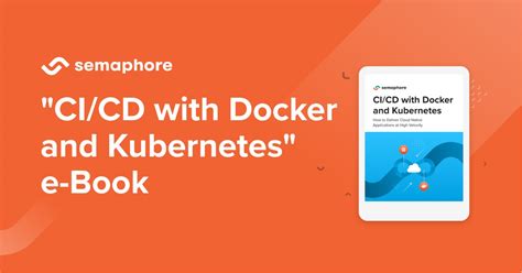 New Book Cicd With Docker And Kubernetes Semaphore