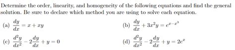 Solved Determine The Order Linearity And Homogeneity Of