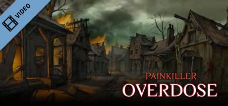 Painkiller Overdose Trailer History (App 999) · SteamDB