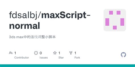Github Fdsalbjmaxscript Normal 3ds Max中的法线调整小脚本