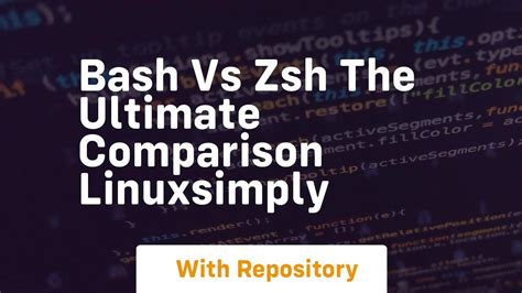 Bash Vs Zsh The Ultimate Comparison Linuxsimply Youtube