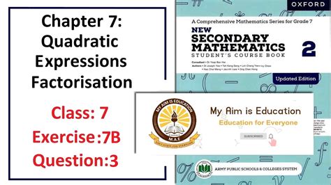 Exercise 7b Questions 3 Complete Solution Factorization Aps Math Class 7 Youtube