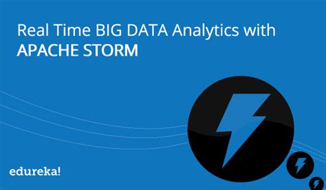 What Is Apache Storm All About Edureka