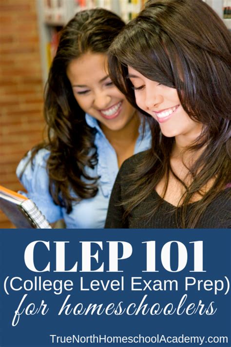 Clep 101 College Level Exam Program For Homeschoolers True North Academy