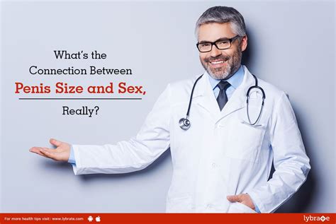 What S The Connection Between Penis Size And Sex Really By Dr Inderjeet Singh Gautam Lybrate
