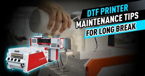 Dtf Printer Maintenance Tips For Long Break Sublistar