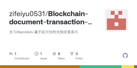 Blockchain Document Transaction Systemblock Chaingenesisjson At Master · Zifeiyu0531