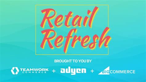 Teamwork Commerce On Linkedin Retail Refresh