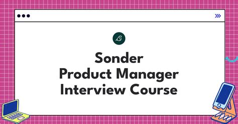 Sonder Product Manager Interview Preparation: Practice Questions, Case Studies & Strategies ...