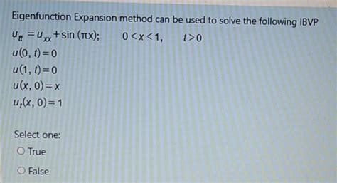 solved eigenfunction expansion method can be used to solve