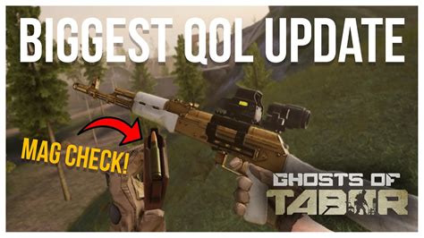 Ghosts Of Tabor The Biggest Quality Of Life Patch Since Launch Youtube
