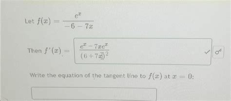 Solved Let F X Ex XThen F X Write The Equation Of The Chegg Com
