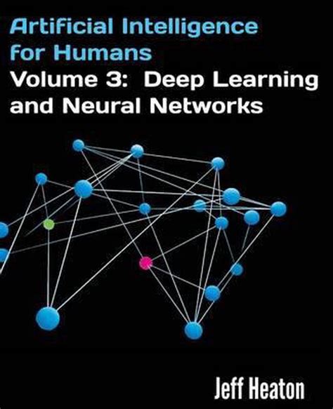 Deep Learning And Neural Networks 9781505714340 Jeff Heaton