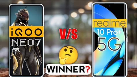 IQOO NEO 7 VS Realme 10 Pro Plus Winner YouTube