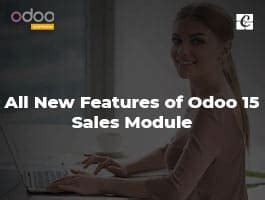 Advantages Of Using Odoo Sales Module