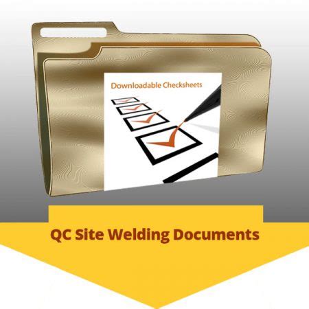 QC Site Welding Documents QA QC Construction