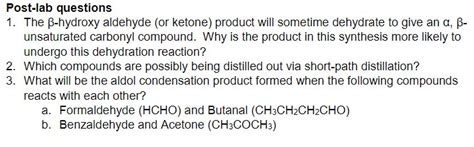 Solved Post-lab questions 1. The β-hydroxy aldehyde (or | Chegg.com