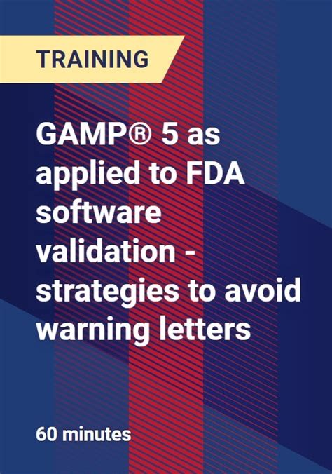 Gamp® 5 As Applied To Fda Software Validation Strategies To Avoid Warning Letters