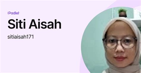 Siti Aisah (sitiaisah171) profile | Padlet