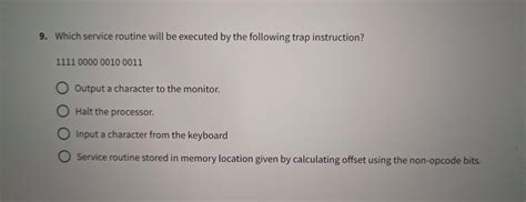 Solved Which Service Routine Will Be Executed By The