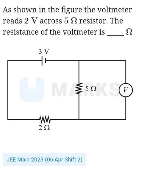 As Shown In The Figure The Voltmeter Reads 2 Mathrm{~v} Across 5 Omega