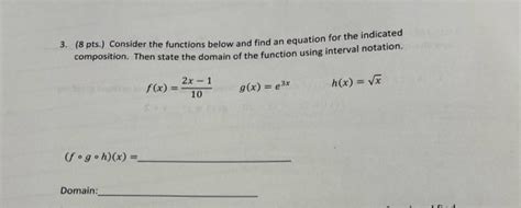 Solved 3 8 Pts Consider The Functions Below And Find An