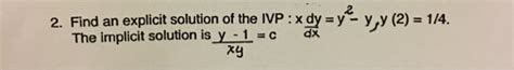 solved 2 2 find an explicit solution of the ivp xdys