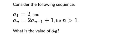 solved consider the following sequence a1 2 and