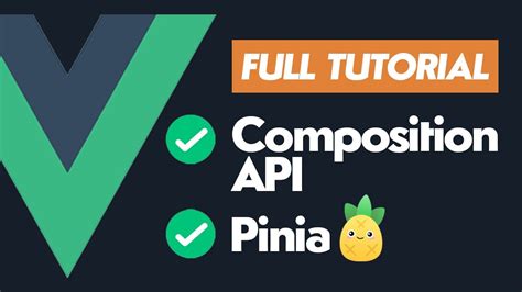 Vue Js With Composition Api And Pinia Full Tutorial Youtube