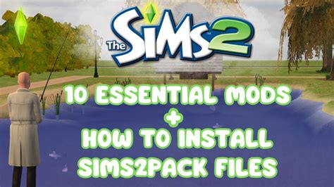 10 ESSENTIAL SIMS 2 MODS HOW TO INSTALL SIMS2PACK FILES YouTube