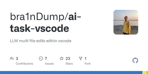 GitHub Bra1nDump Ai Task Vscode LLM Multi File Edits Within Vscode