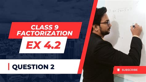 Exercise 42 Q2 Factorization Class 9 Sindh Board Educational