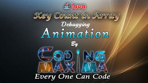Key Count In Array Arrays Core Java Java Coding Maxima Coding Youtube