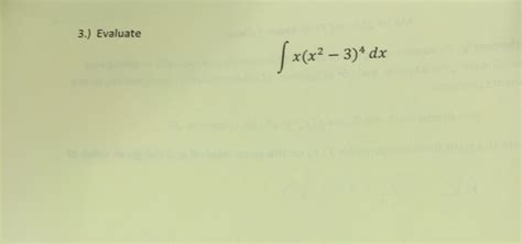 Solved Evaluate Integrate X X 2 3 4dx Chegg Com