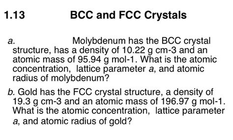 Solved Molybdenum Has The Bcc Crystal Structure Has A