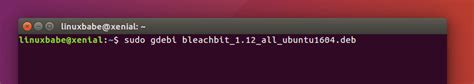how to install and use bleachbit 1 12 on ubuntu 16 04