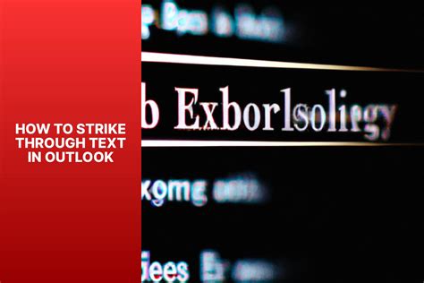 Effortless Editing How To Strike Through Text In Outlook